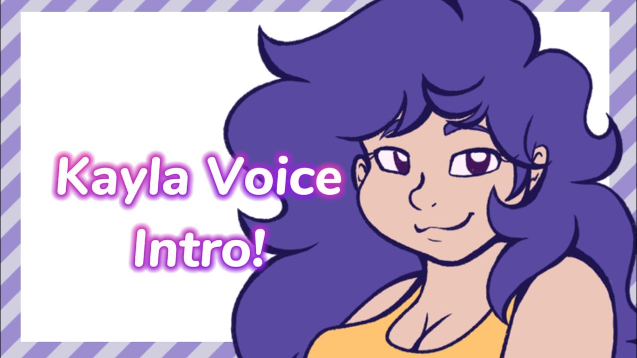 Kayla Voice Intro! | Character voice testing @InuYDesi 🐾 ️ [Español ...