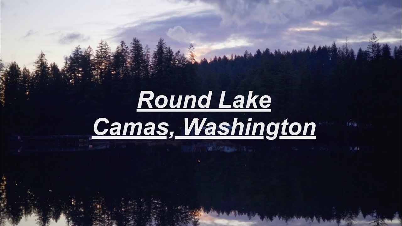 Round Lake Camas, Washington - Sunrise to Sunset - YouTube