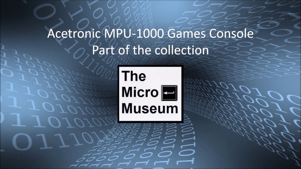 The Micro Museum Collection - The Acetronic MPU-1000 - YouTube