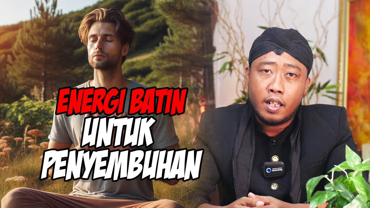 Bagaiamana Cara Mengakses Energi Batin Untuk Penyembuhan? - YouTube