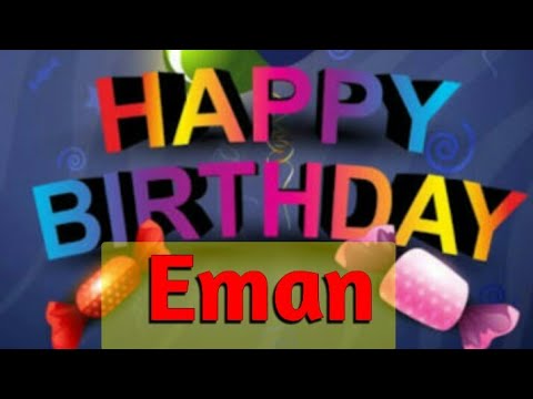 Happy Birthday 🎂 dear Eman - YouTube