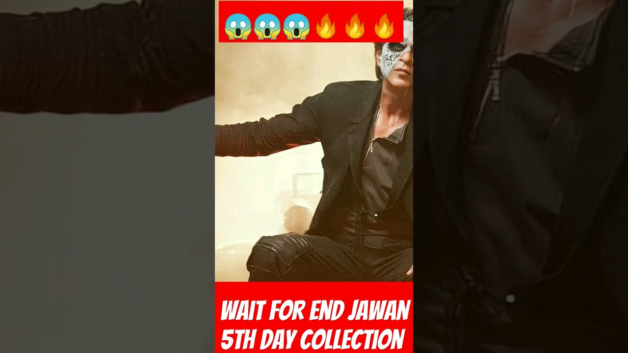 Jawan Biggest opening in the history 🔥🔥😱5thd day collection 🔥🔥😱 - YouTube