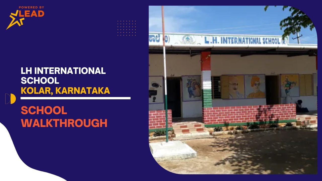 LH International School, Kolar, Karnataka | School Campus Tour 2022 ...