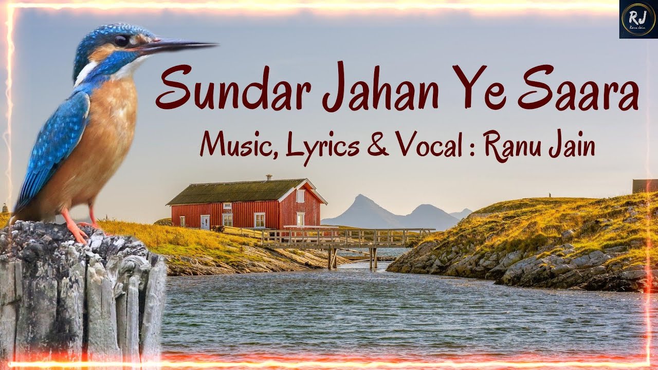 Sundar Jahan Ye Saara I Orignal I Ranu Jain I RJ Version I 2024 I Green ...