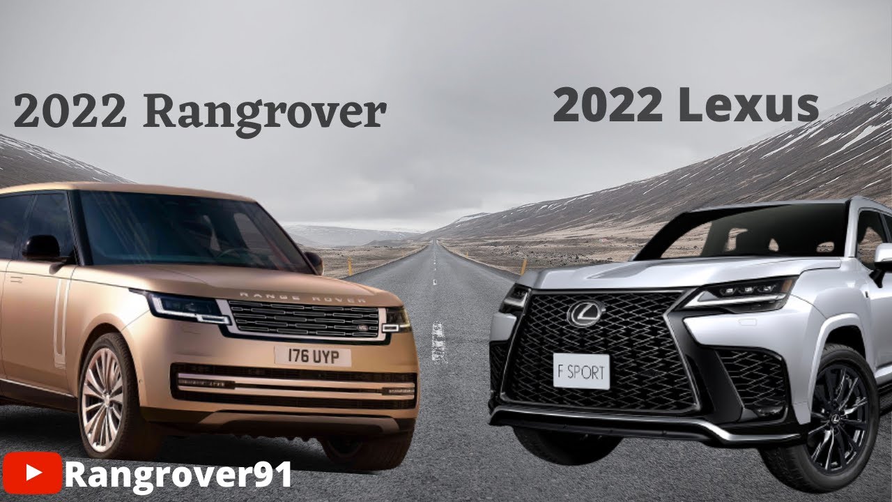 range rover 2022 vs lexus lx 600 exterior, enterior , price - YouTube