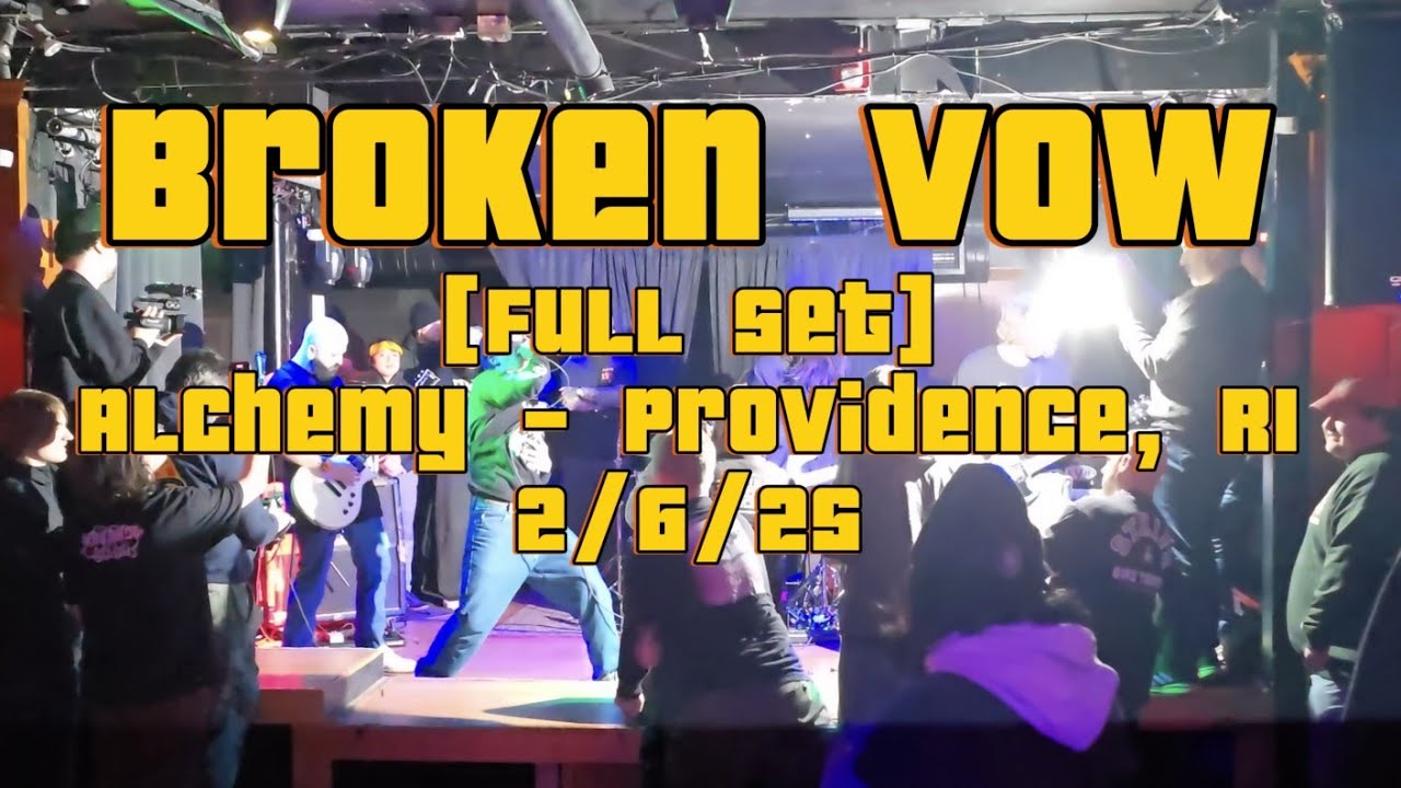 Broken Vow live - [Full set] - Alchemy - Providence, RI 2/6/25 - YouTube
