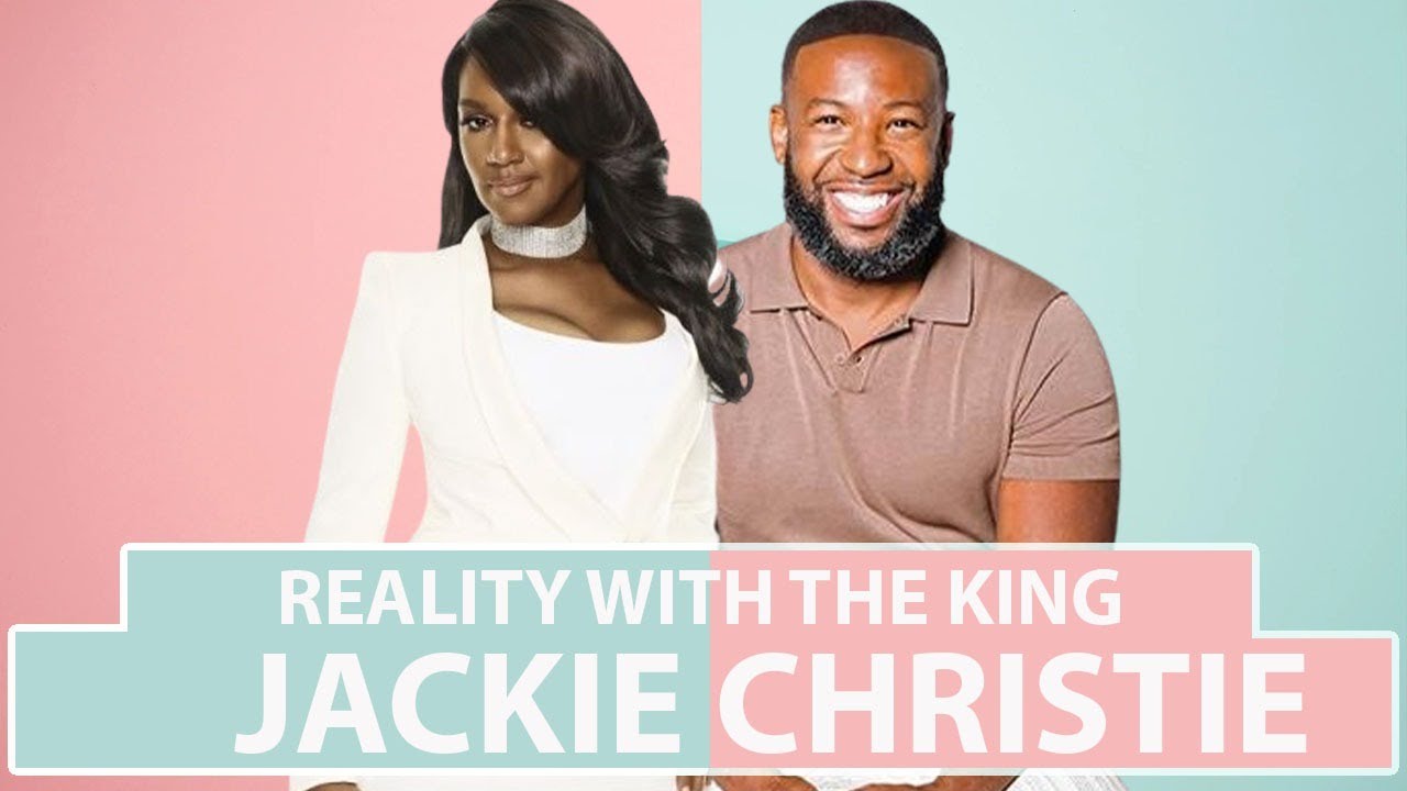 @thecarlosking_ | REALITY WITH THE KING | JACKIE CHRISTIE INTERVIEW ...