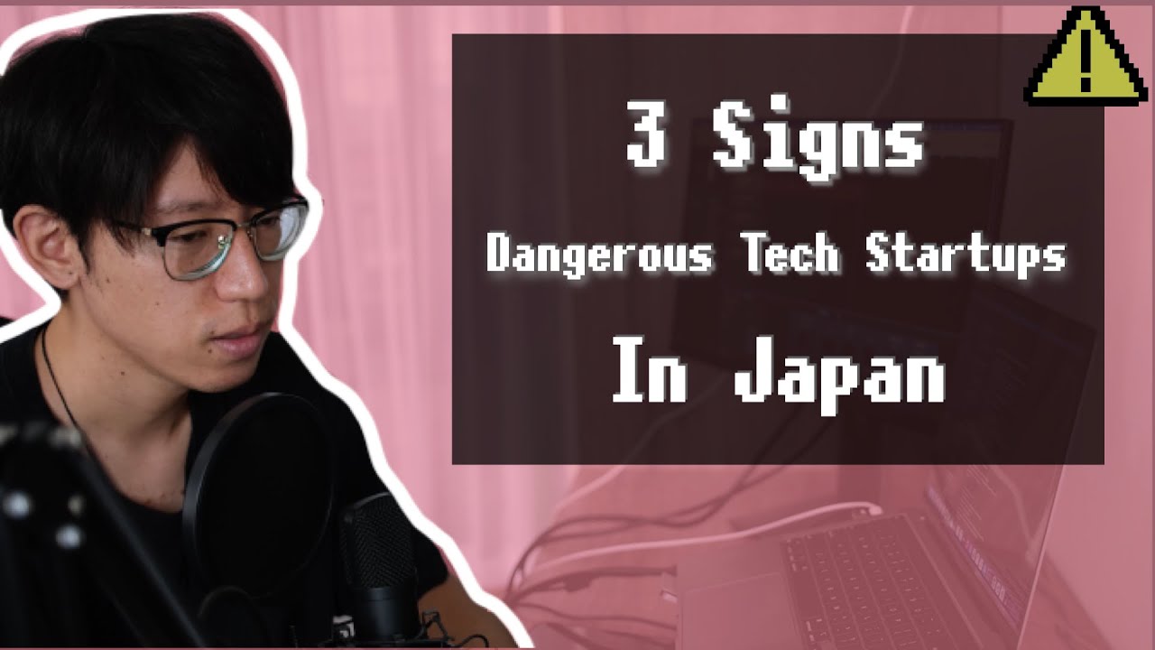 3 Signs Of Dangerous Tech Startups In Japan - YouTube