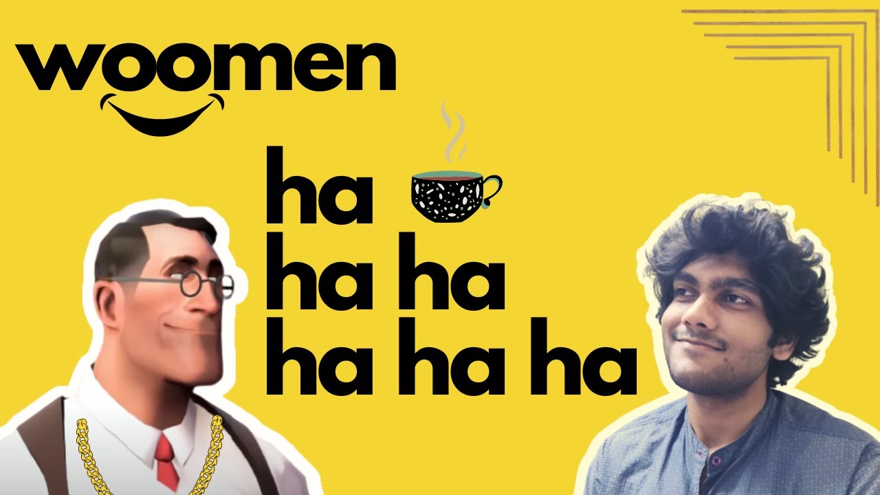 Women hahaha☕ | woman meme template (Team Fortress meme) | Dialogue ...