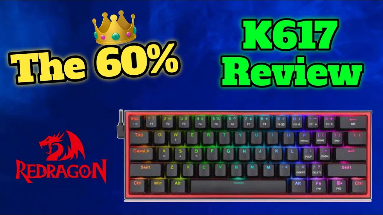 The King of 60% Keyboards is Here!! | REDRAGON Fizz K617 Keyboard ...