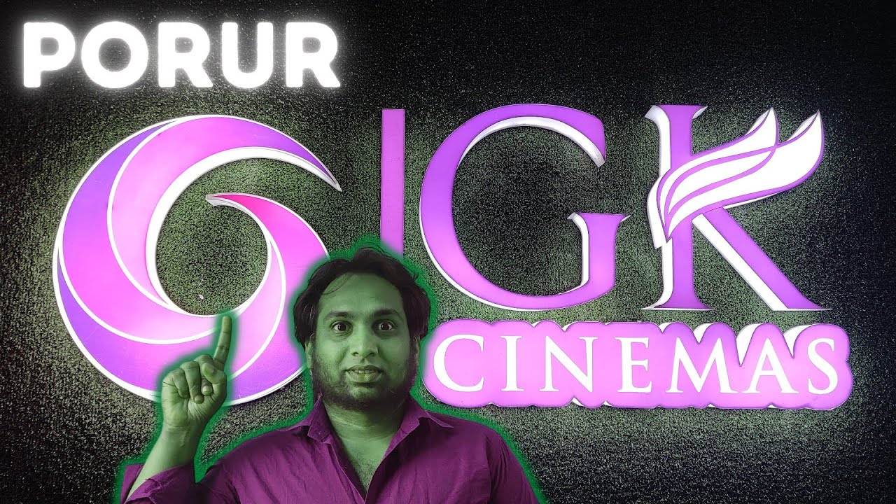 GK cinemas porur chennai Review Gopala Krishna Theatre SRL 4d sound ...