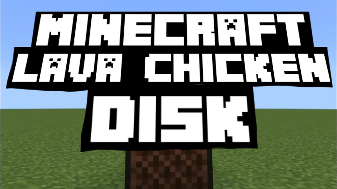Minecraft Lava Chicken Song (Disk) - YouTube