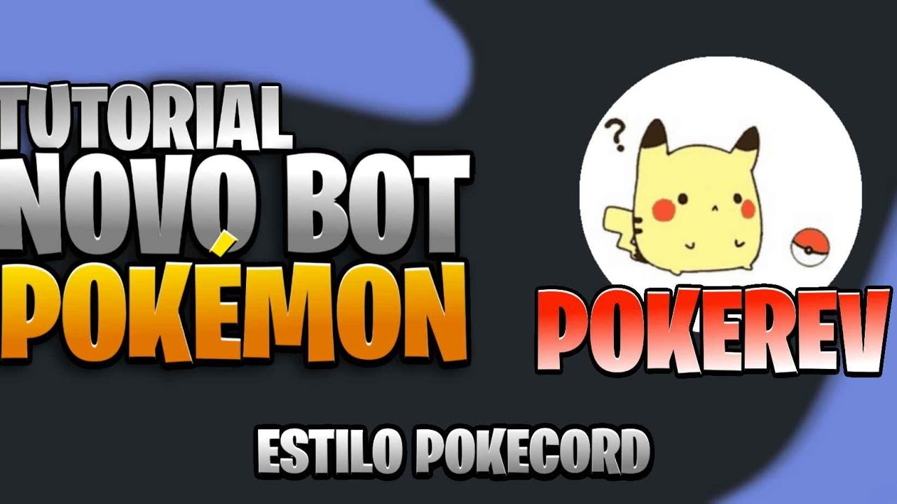 Pokecord Voltou? Novo bot de pokemon do discord [ PokeRev ] - YouTube