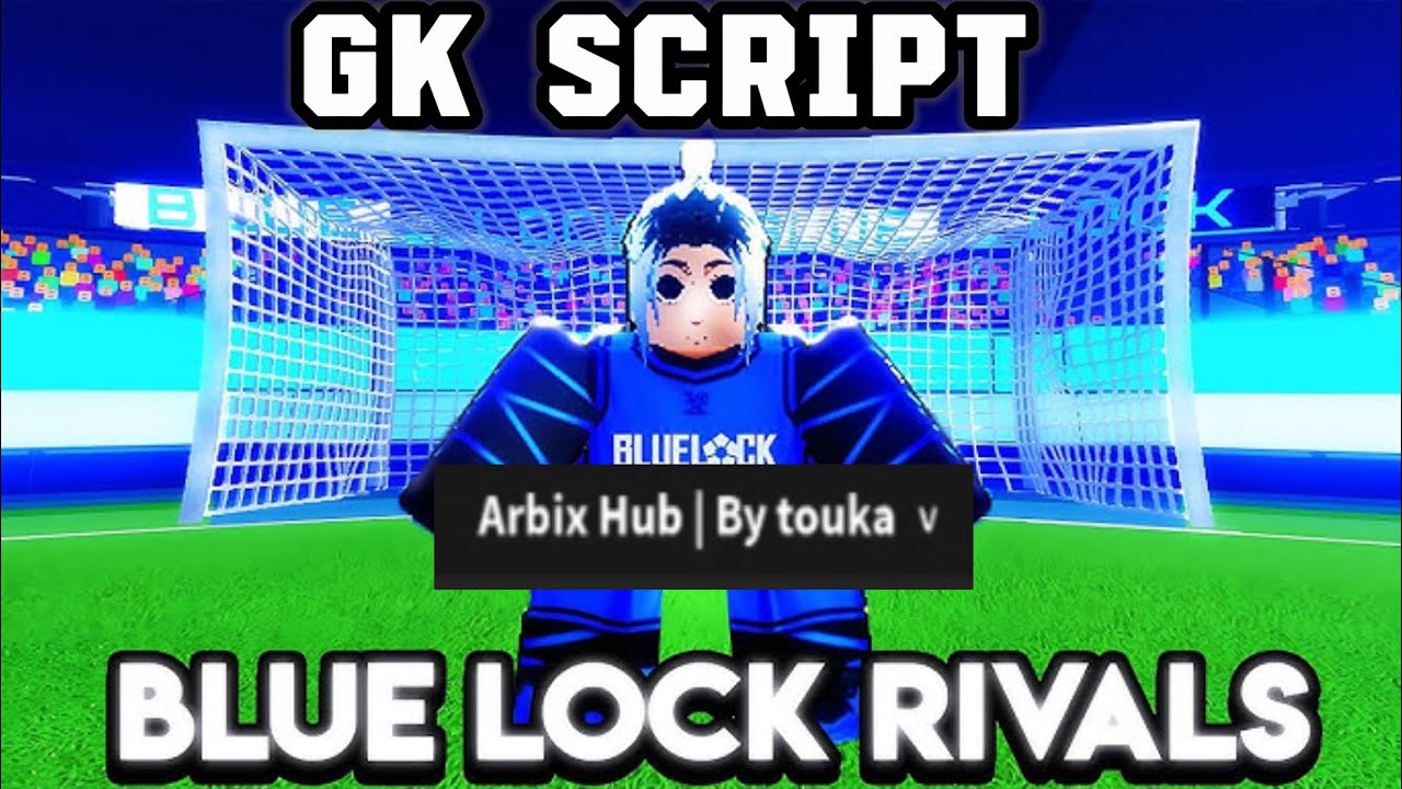 [NEW] OP|⚽AUTO GK SCRIPT "🧩BLUE LOCK RIVALS" - YouTube
