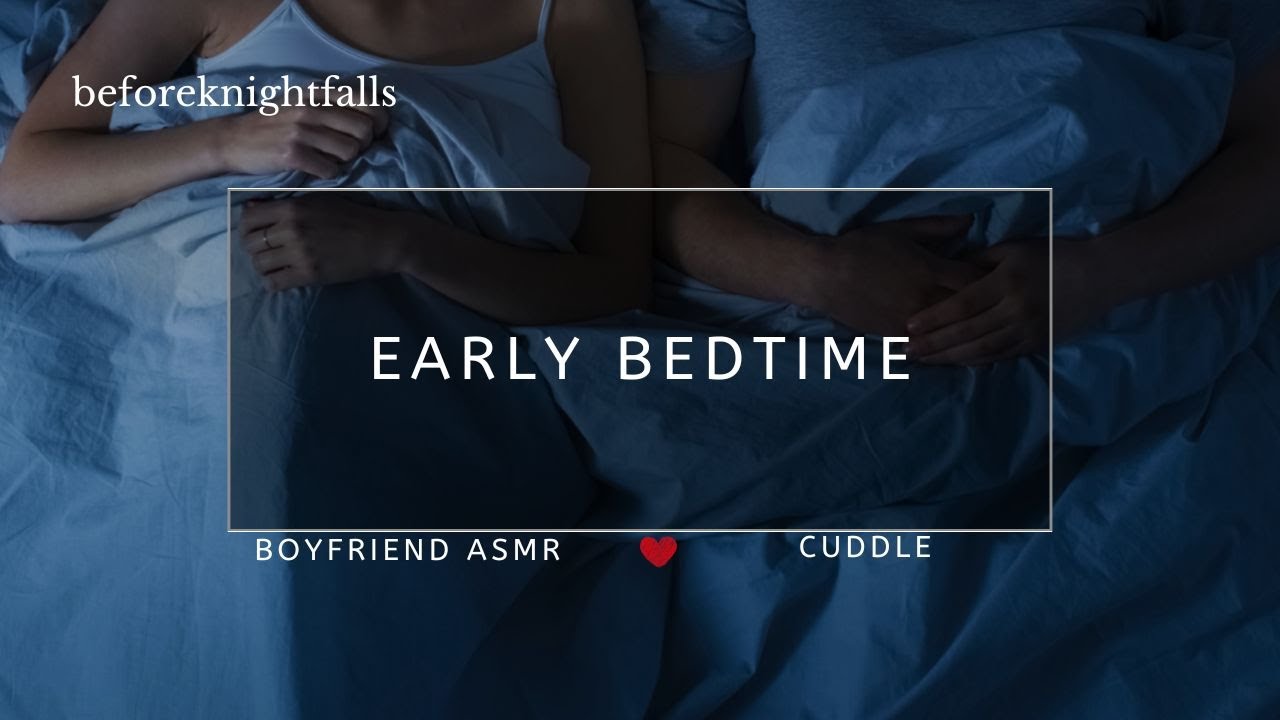 ASMR: early bedtime - YouTube