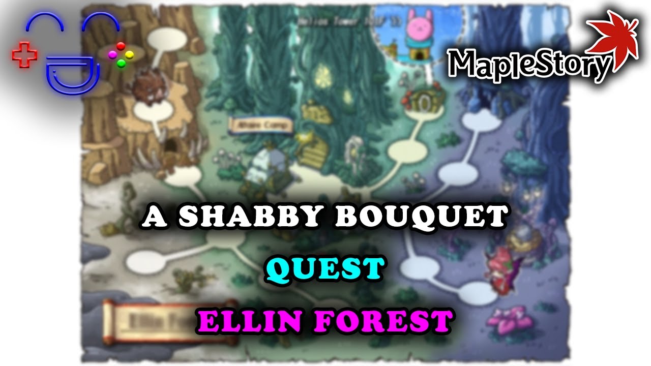 A Shabby Bouquet | Ellin Forest | Maplestory Quest Guide - YouTube