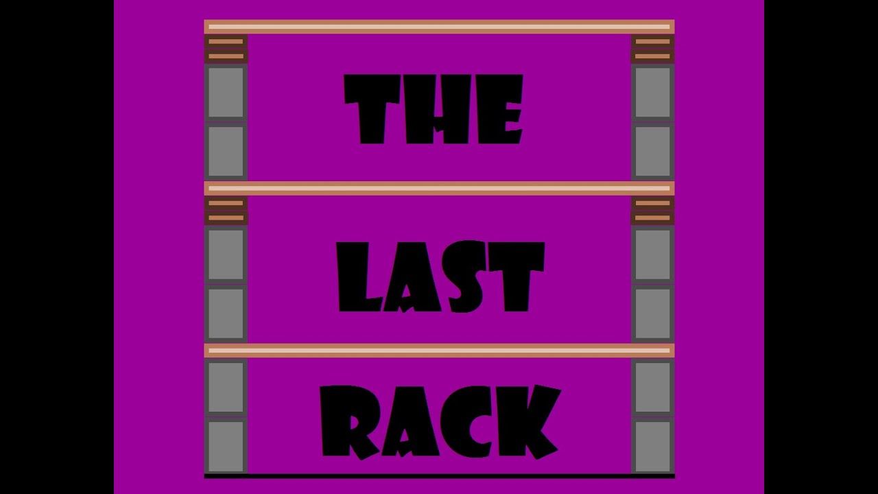 The Last Rack - YouTube
