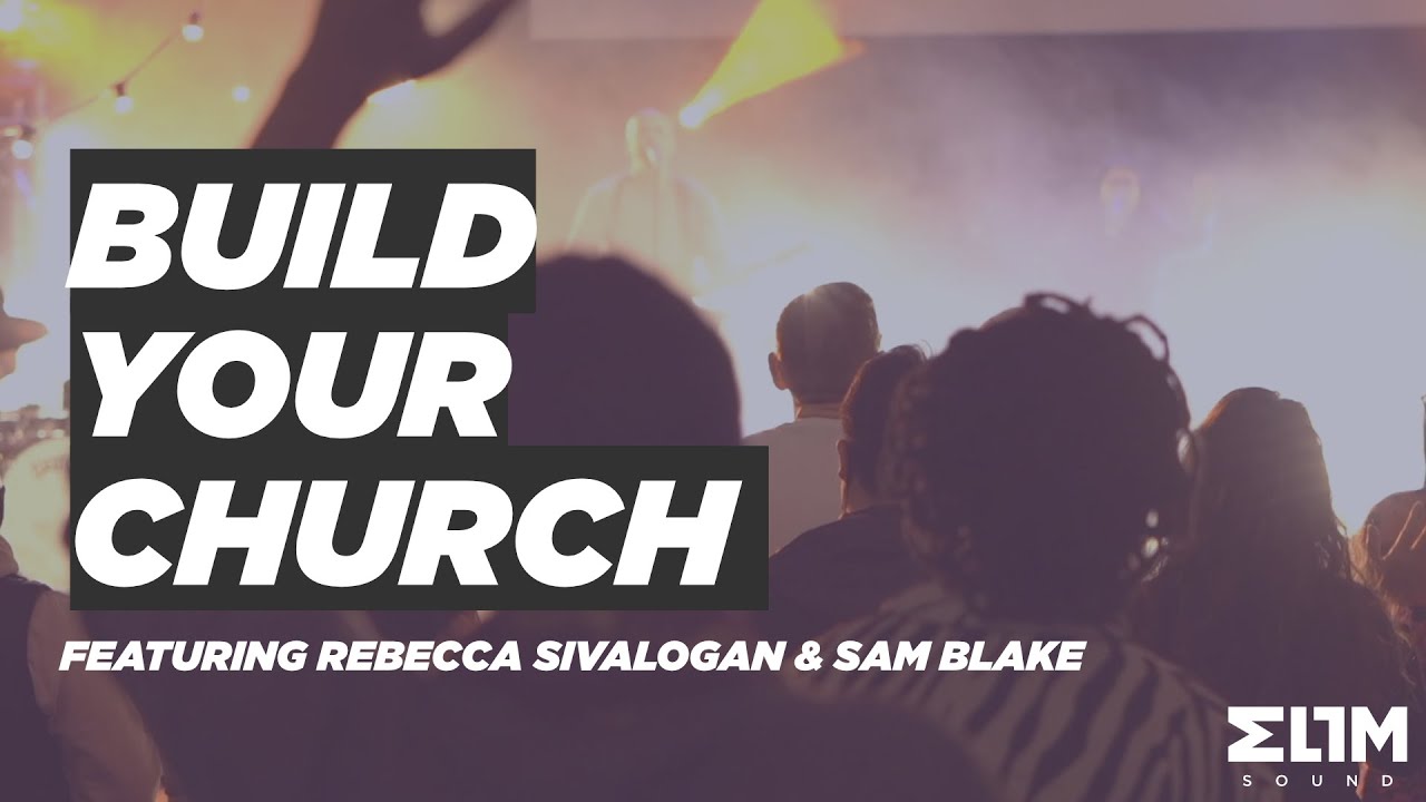 Build Your Church (Live) // Elim Sound Worship Conference 2021// Feat ...