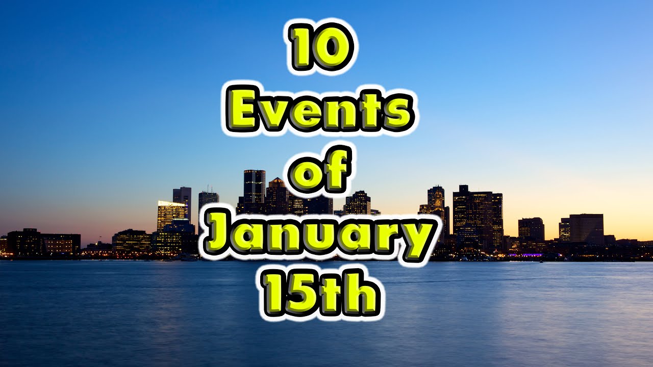 Top 10 Events of January 15th. On This Day - YouTube