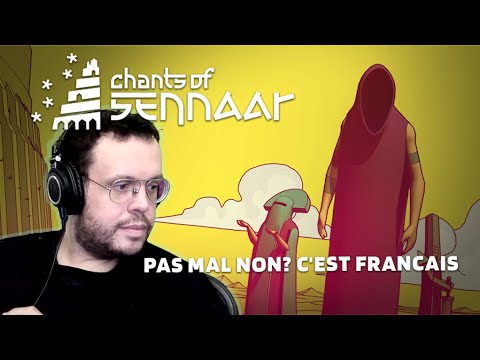 PAS MAL NON? C'EST FRANCAIS. Chant of Sennaar - YouTube