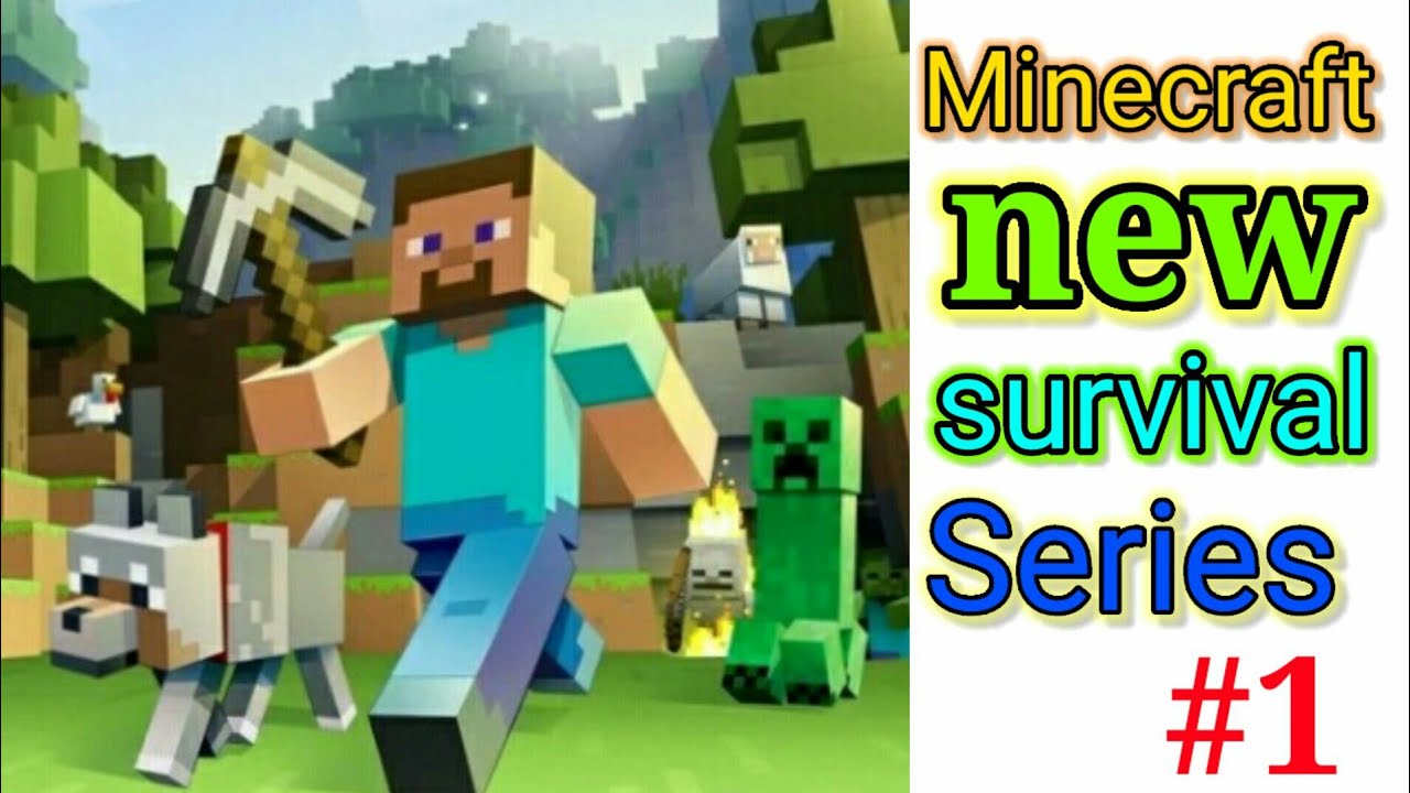 MINECRAFT NEW SURVIVAL SERIES EPISODE #1 - YouTube
