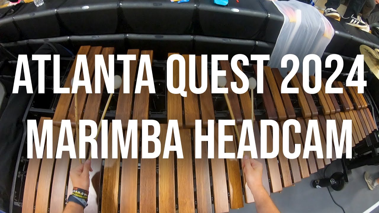 Atlanta Quest 2024 Marimba Cam - Riley Hodges - YouTube