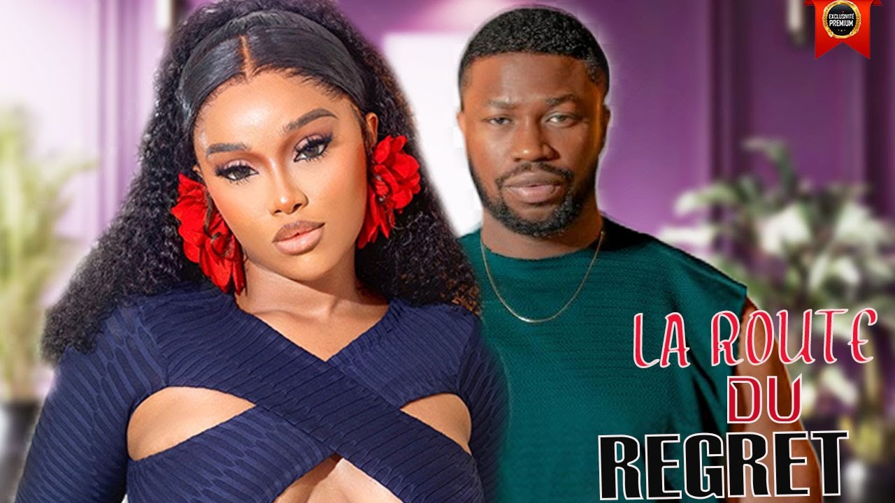 LA ROUTE DU REGRET | STAN NZE | ONYI ALEX | DERNIERS FILMS NOLLYWOOD ...