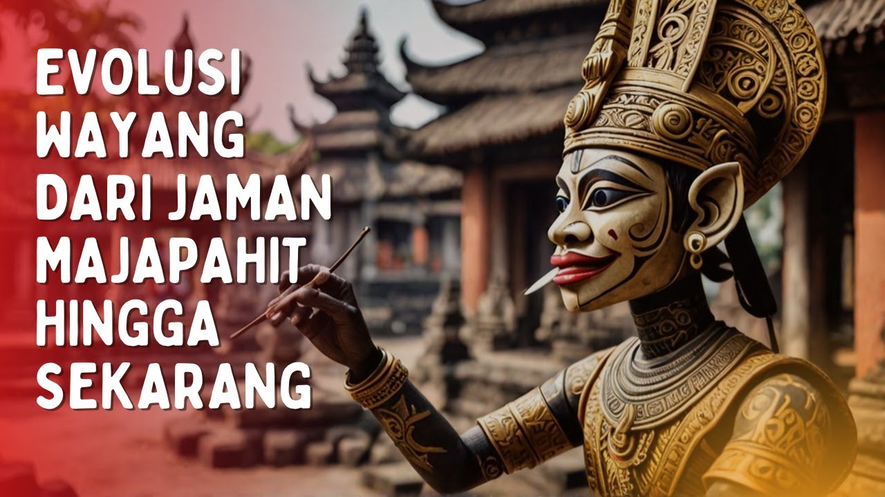 Sejarah Wayang Kulit: Dari Zaman Majapahit Hingga Sekarang - YouTube