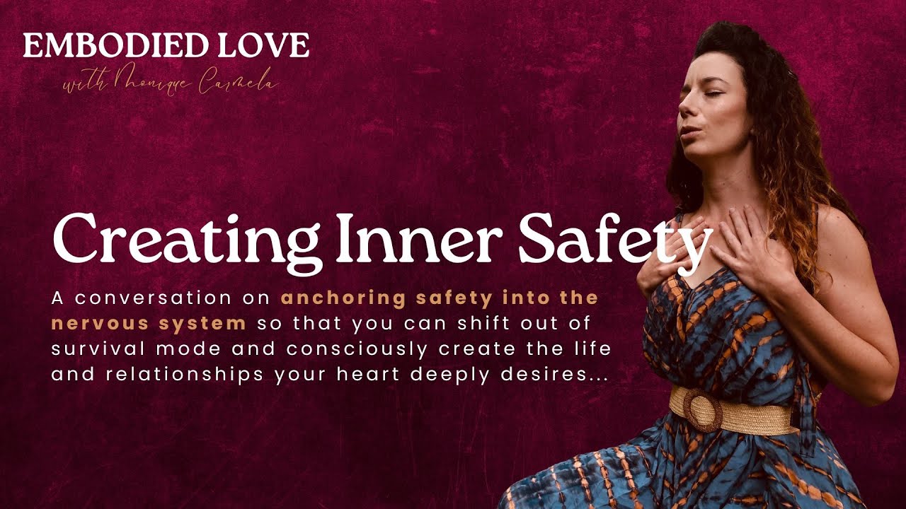 Cultivating Inner Safety & Secure Attachment Within Yourself so you can ...