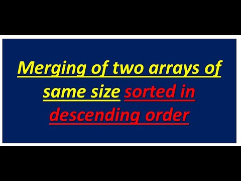 Merging of two arrays of same size sorted in descending order || FUMIGATION Malayalam - YouTube