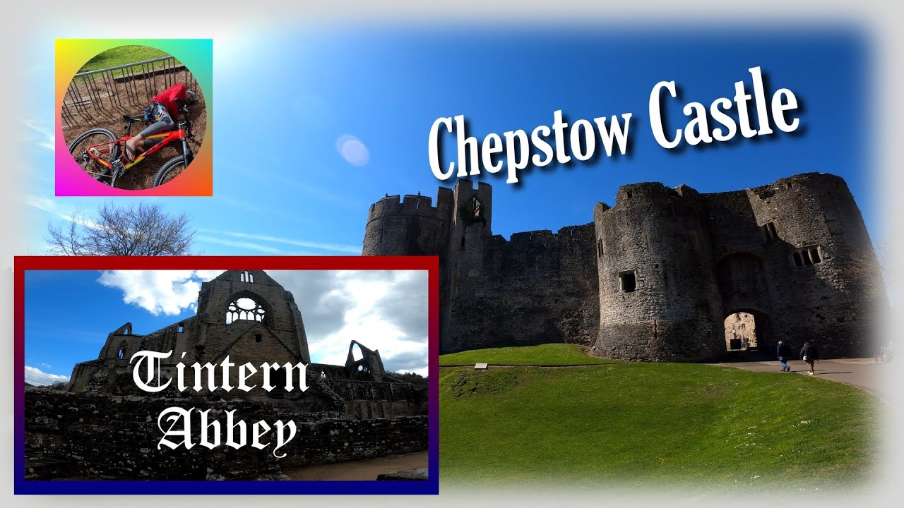 Chepstow Castle & Tintern Abbey - YouTube