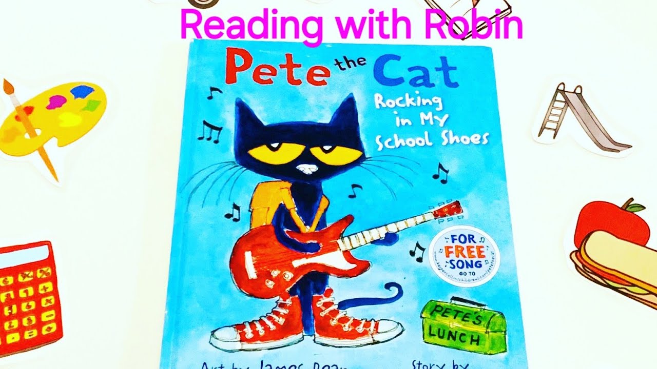 Pete The Cat Rocking in My School Shoes @RobinChristie-z2p - YouTube