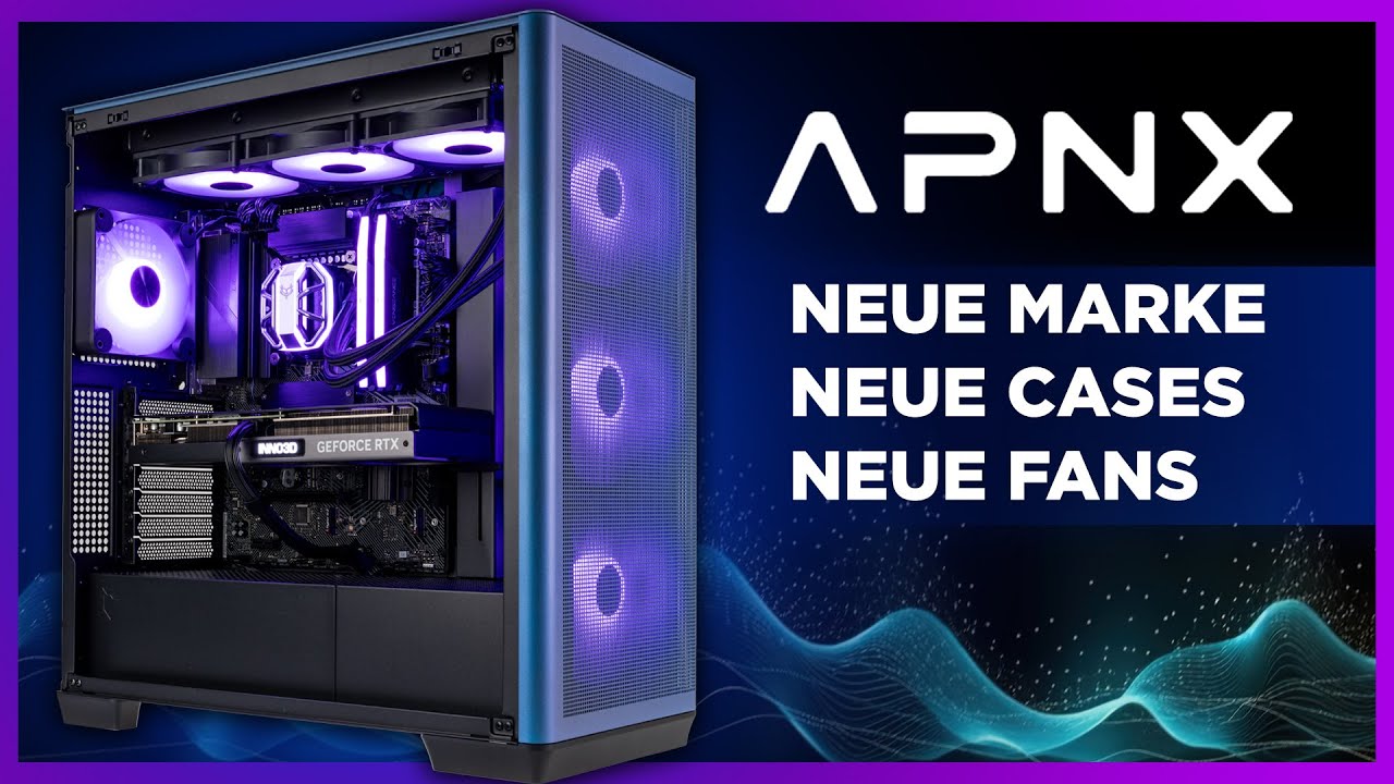 Neue PC Hardware für Performance und Design - Build Your Story mit APNX ...