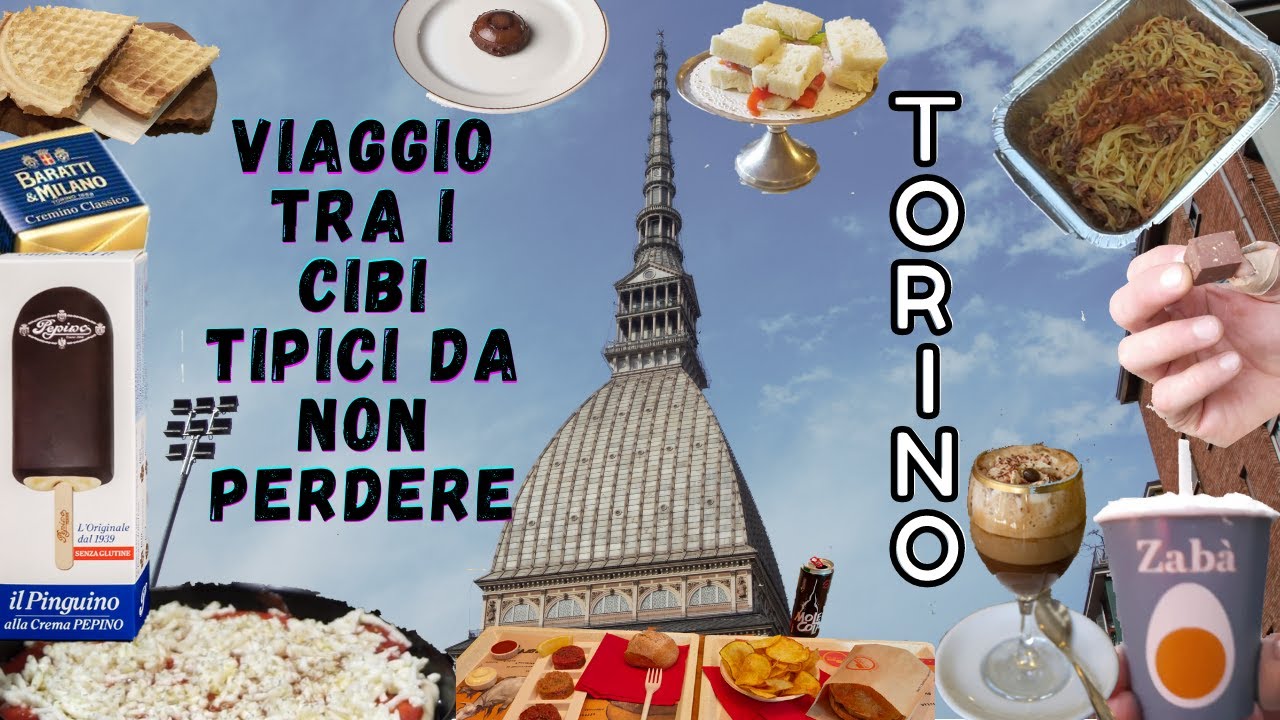 VIAGGIO TRA I CIBI TIPICI DA NON PERDERE A TORINO - YouTube