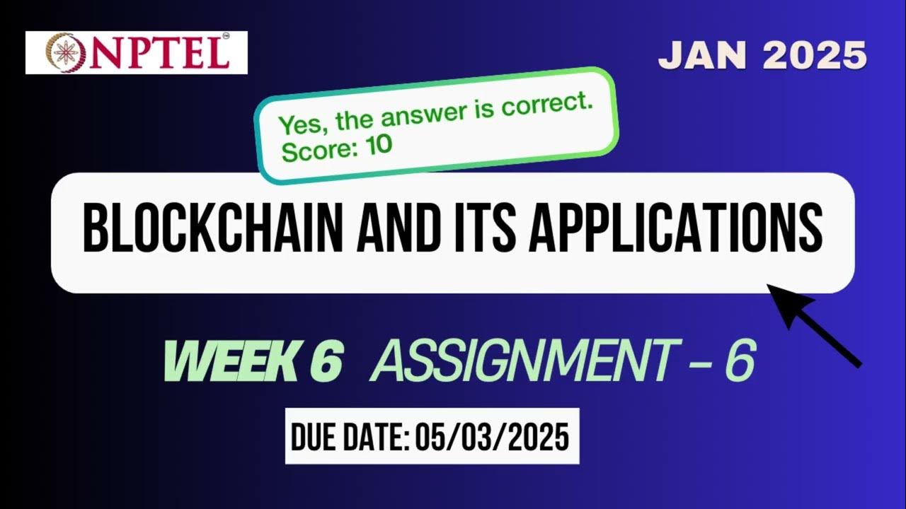 Blockchain and its Applications week 6 assignment 6 answers 2025 | nptel | swayam - YouTube