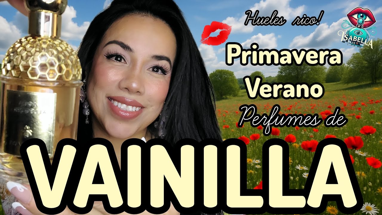 🧿HUELE RICO CON PERFUMES DE VAINILLA/ DISFRUTALOS EN PRIMAVERA VERANO 🌸 ...