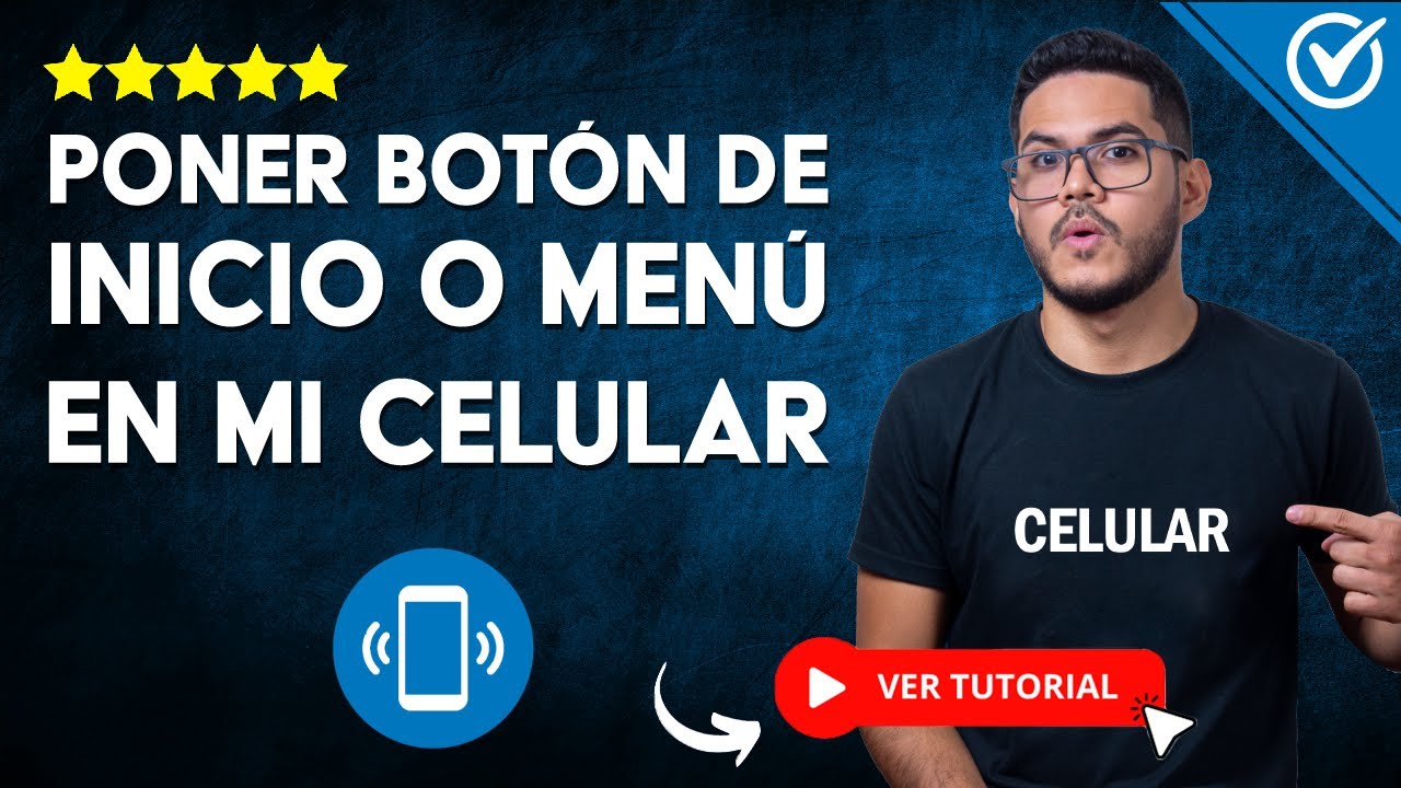 Cómo PONER el BOTÓN de INICIO o de menú en mi Celular | 📲 Configura tus ...