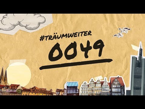 #träumweiter 0049 – Teaser