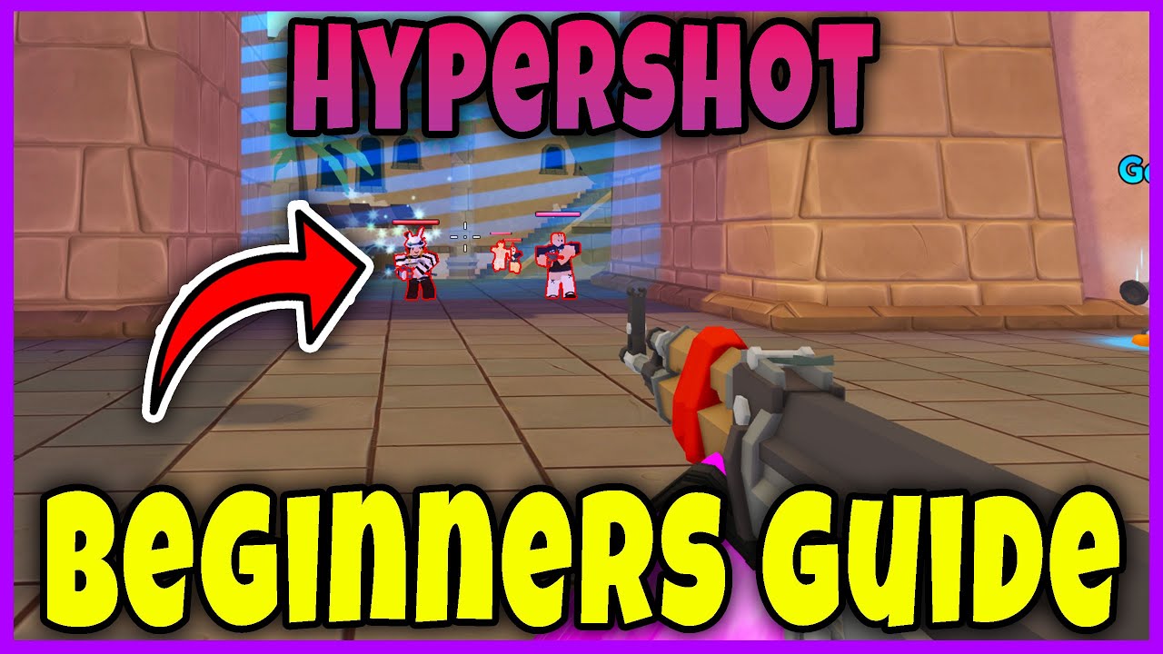 BEGINNERS GUIDE - HOW TO PLAY & WIN [HYPERSHOT] - Roblox - YouTube