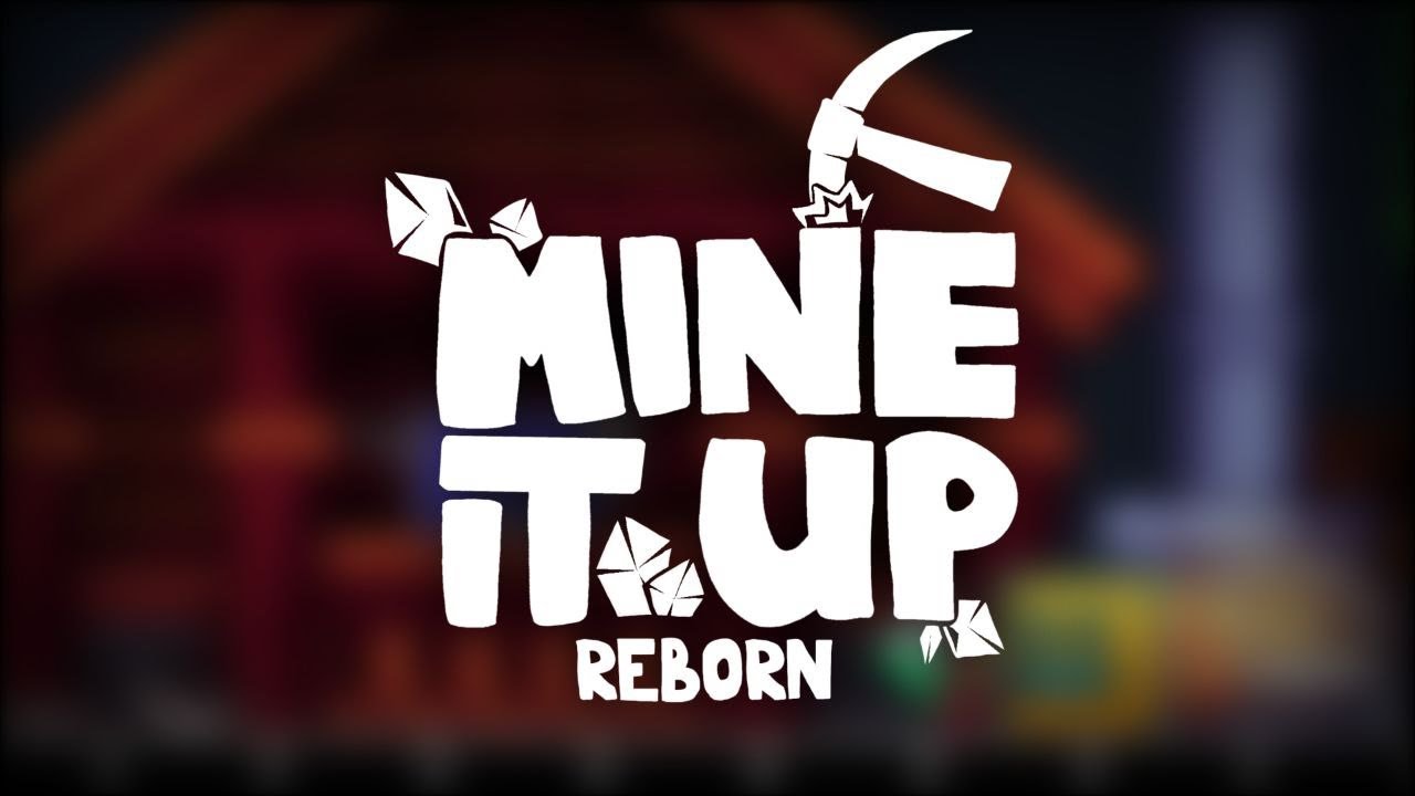 Mine it UP: REBORN | Preview 1 - YouTube
