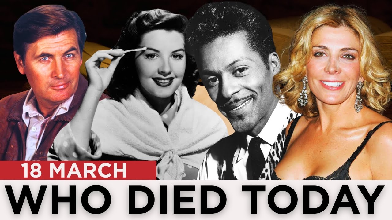 Who Died Today l Famous Deaths on This Day 18 MARCH - YouTube