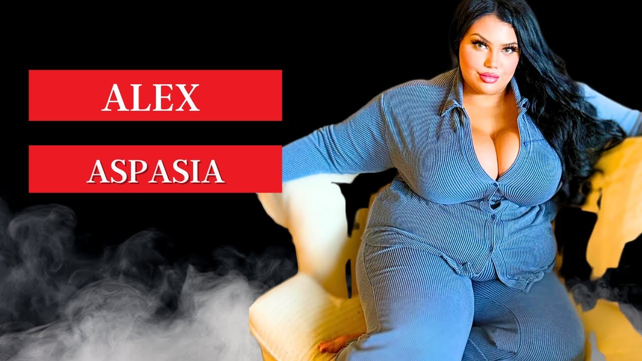 Alex Aspasia : American plus Size Model ~ Bio & Facts | Instagram Model - YouTube