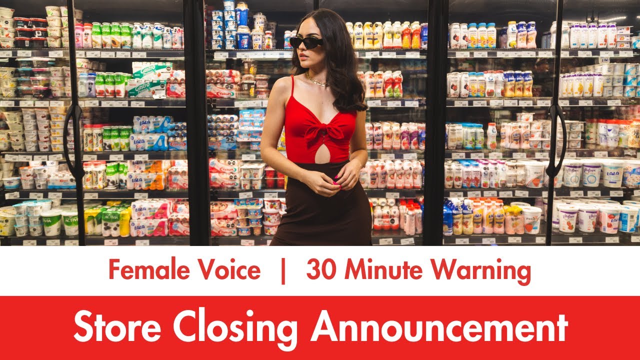 Female Voice | 30 Minute Warning | Store Closing Announcement - YouTube