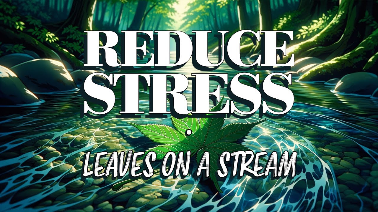 Calm Your Mind Instantly with Leaves on a Stream Meditation (CBT) - YouTube