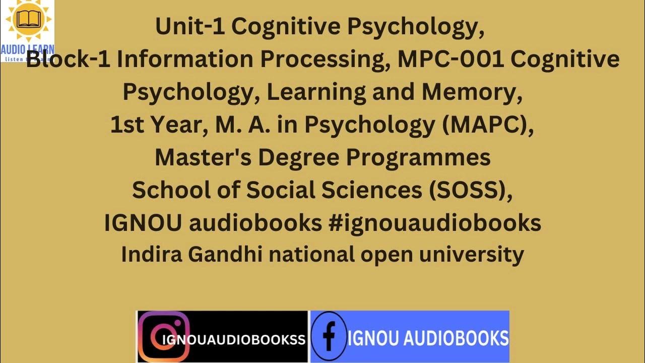 Unit-1 Cognitive Psychology, Block-1 Information Processing MPC-001 MAPC SOSS IGNOU # ...