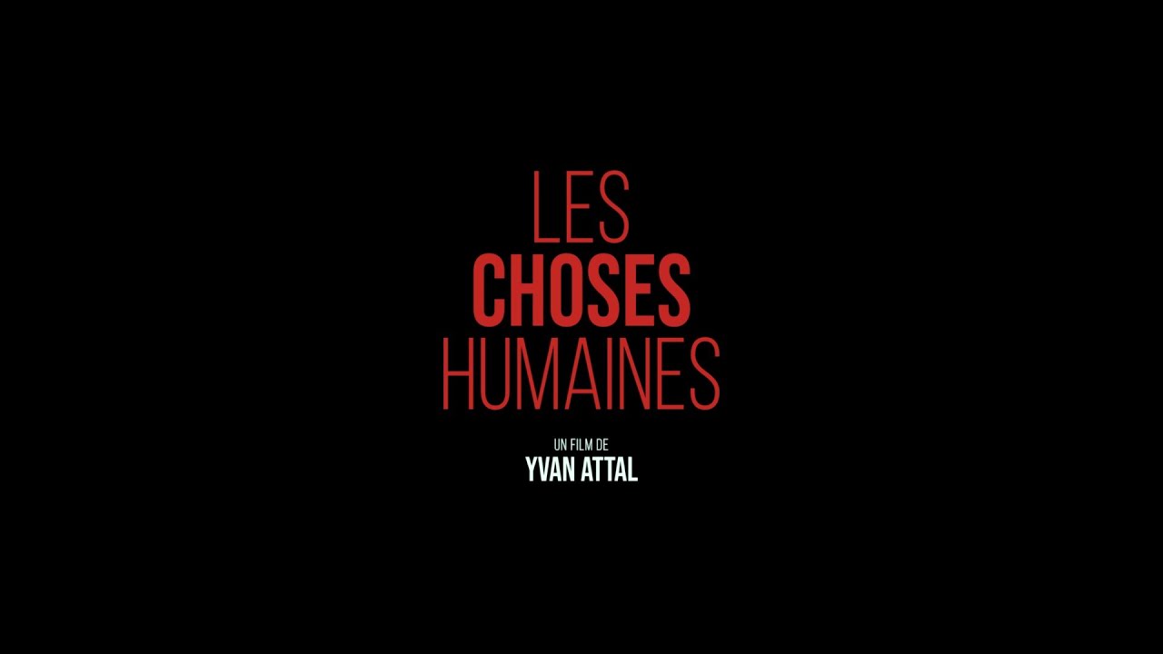 Les Choses humaines (2021) - Bande annonce HD - YouTube