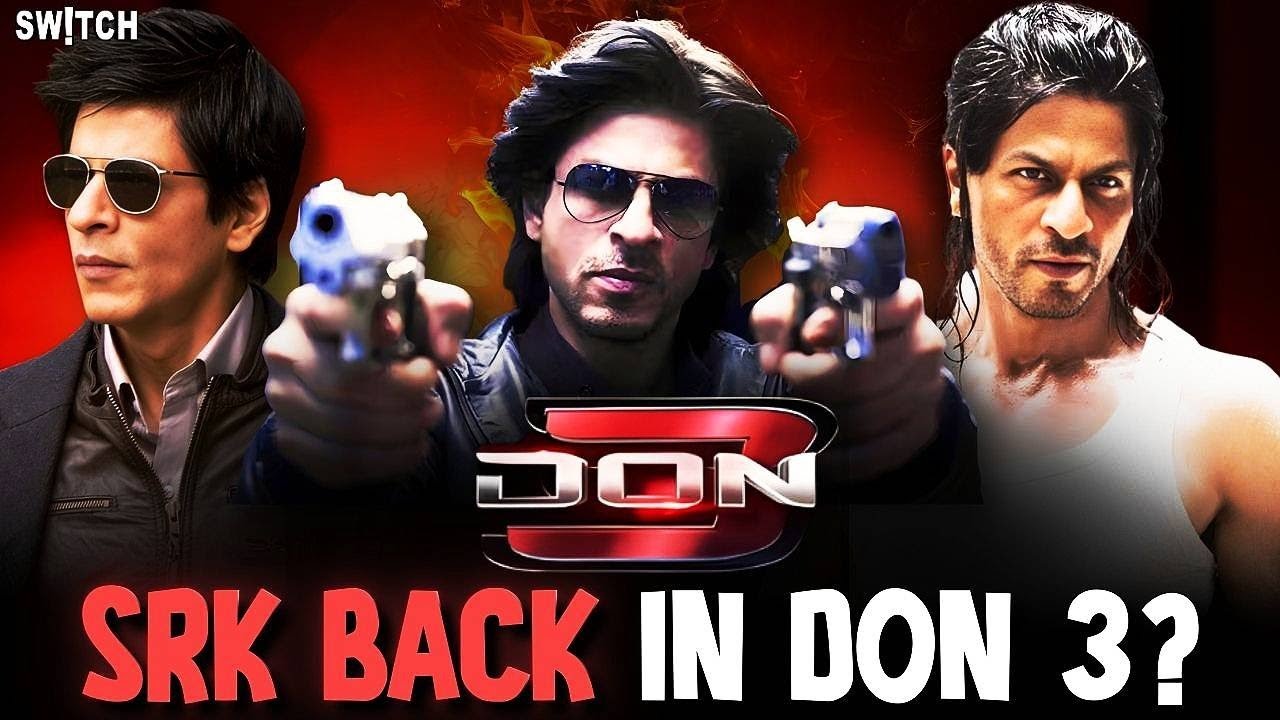 Don 3 Update: Shah Rukh Khan to Return as Don? | Farhan Akhtar, Ranveer ...