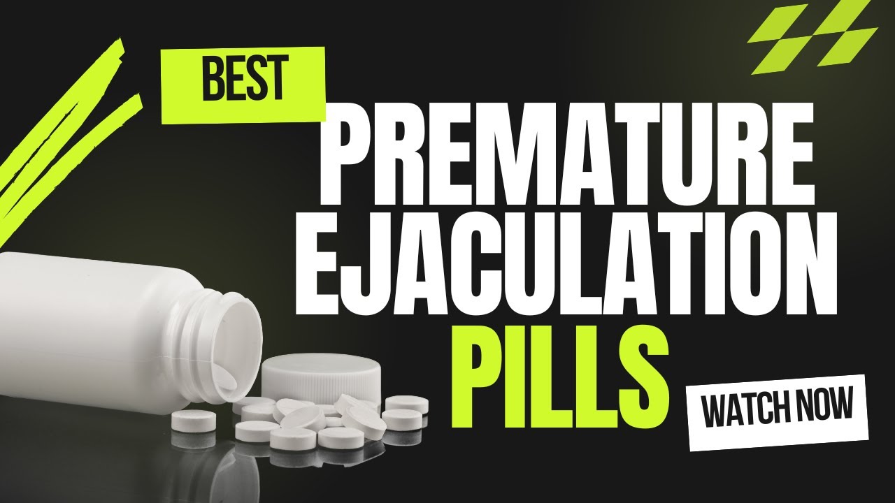 Premature Ejaculation Pills | Improve Sexual Stamina | Premature ...