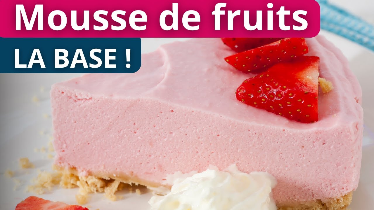 Recette Mousse de Fruits : Facile et Délicieuse | CAP - YouTube