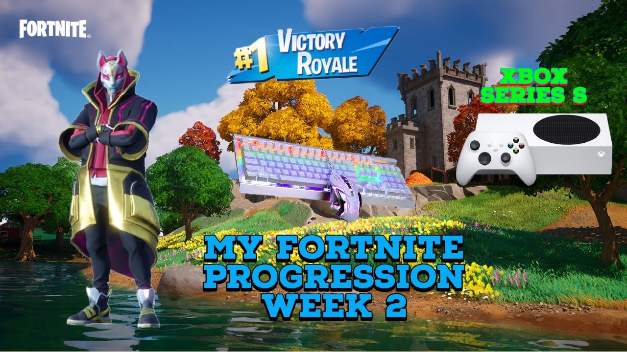 My Fortnite Progression Week 2 Ft: Xbox Series S (Fortnite Gameplay+120 ...